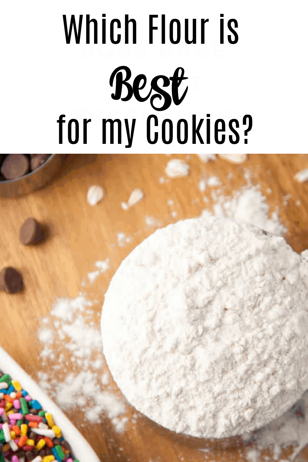 Which Flour Is Best For Cookies? - Boston Girl Bakes