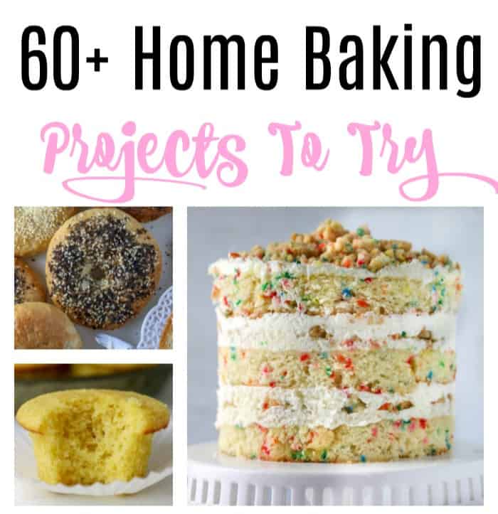 60+ Home Baking Projects To Try - Boston Girl Bakes