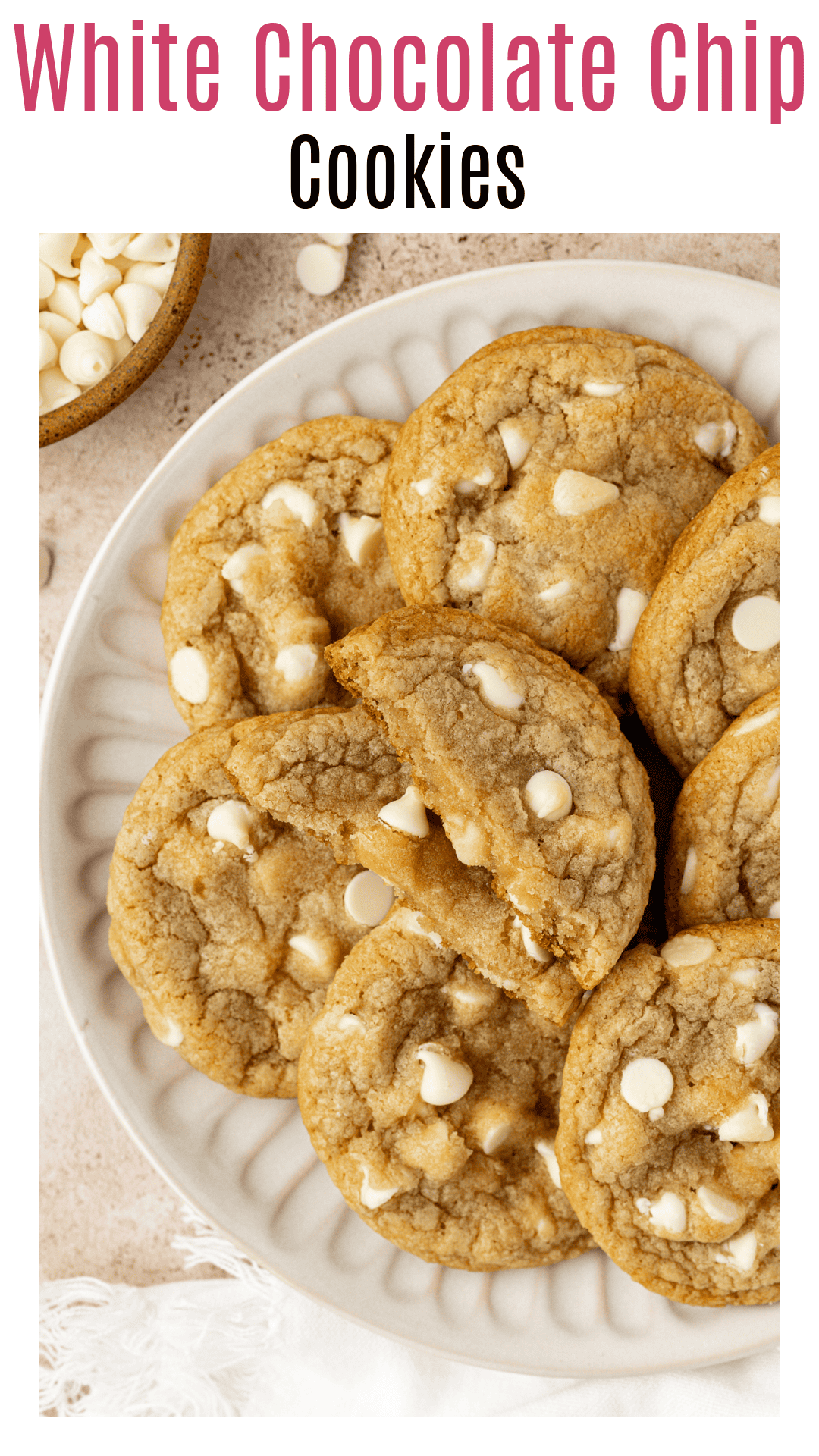 The Best White Chocolate Chip Cookies (soft + chewy!)