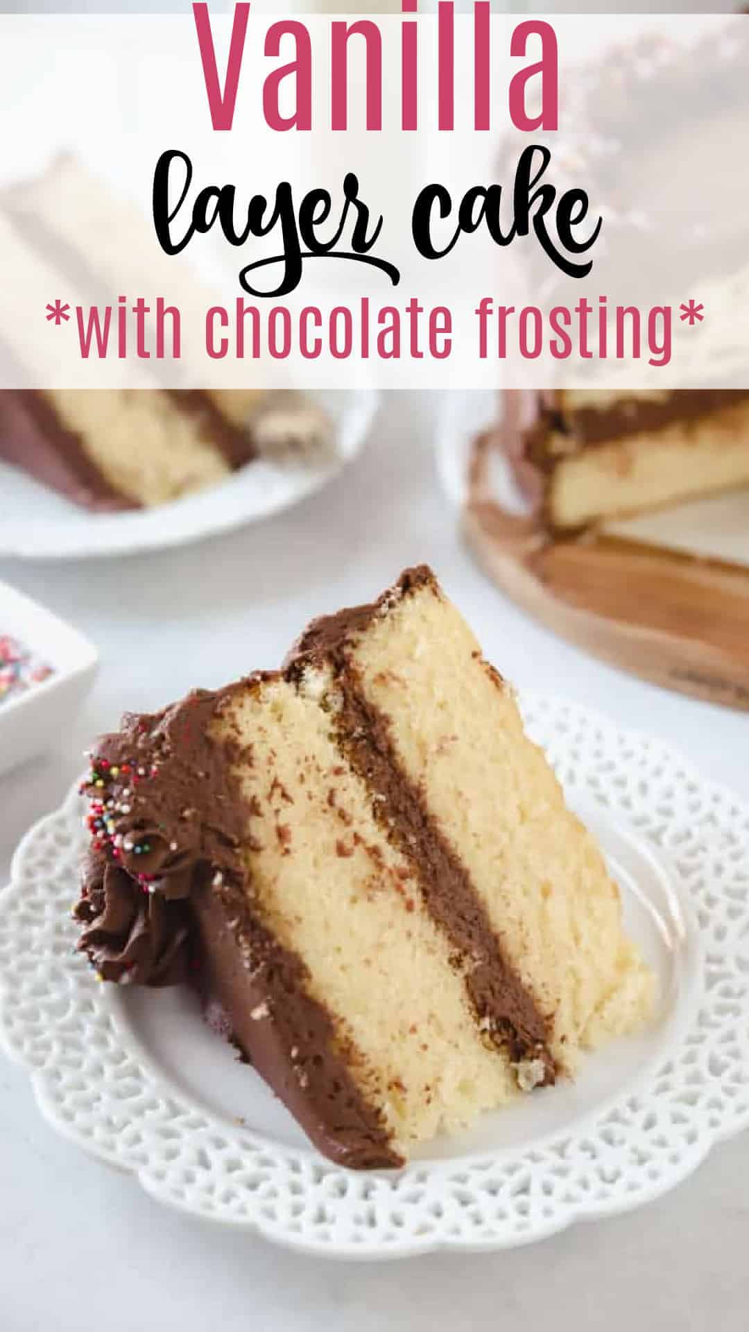 The BEST Vanilla Cake (with chocolate frosting!)- Boston Girl Bakes
