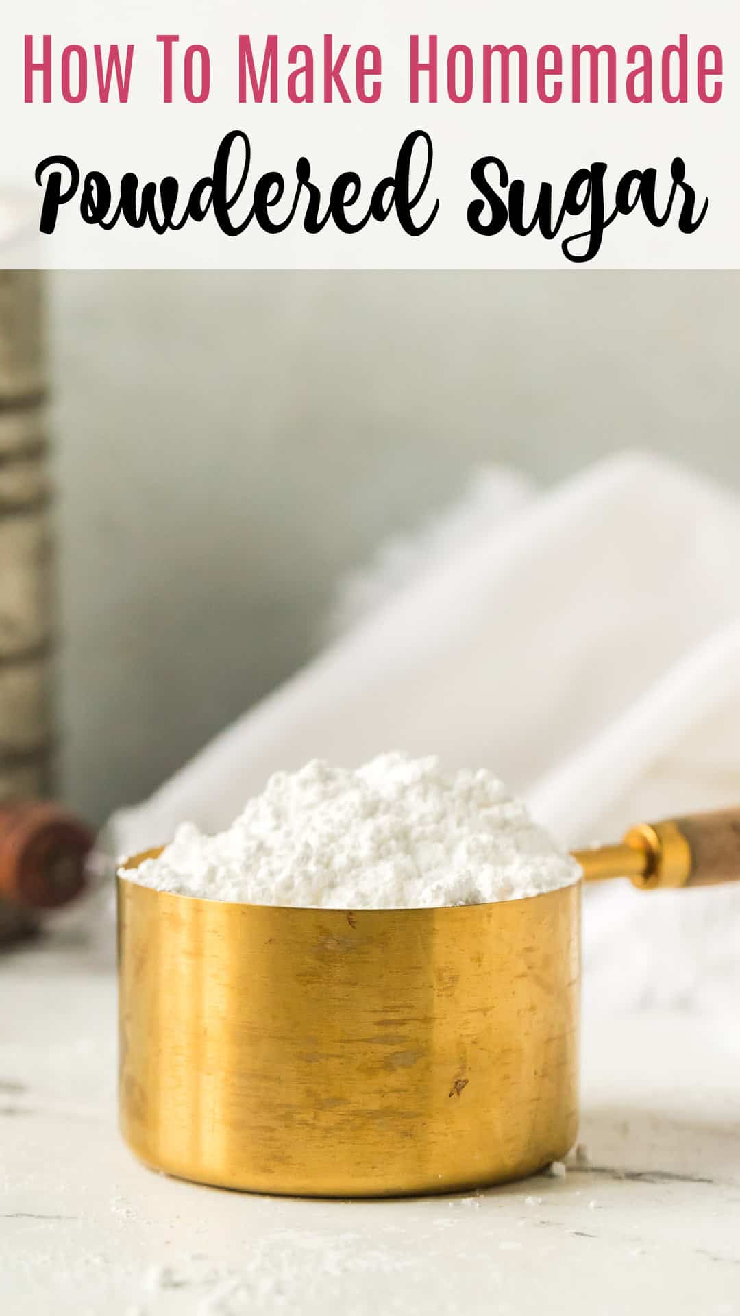 How To Make Powdered Sugar (Just 2 Ingredients!)