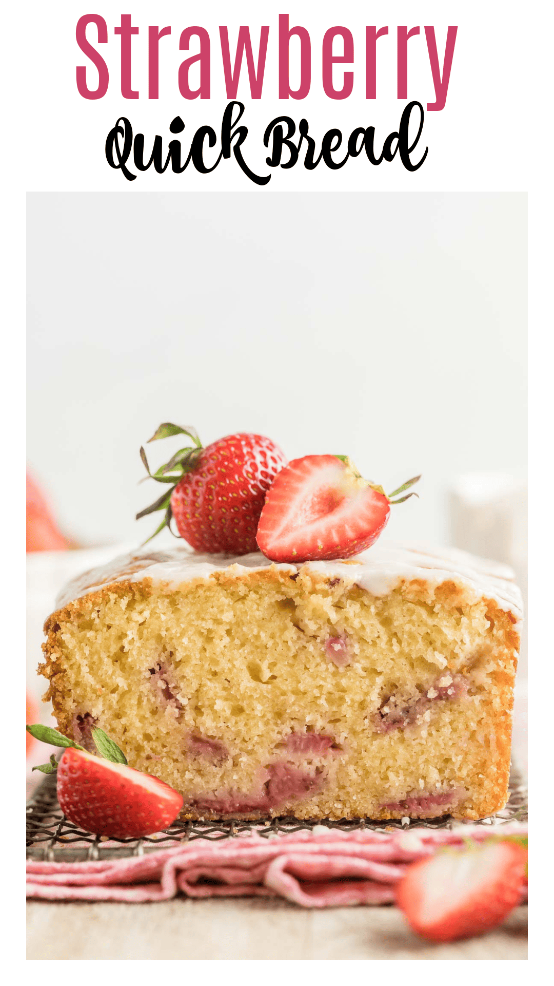 Easy Strawberry Bread Recipe (with vanilla icing)
