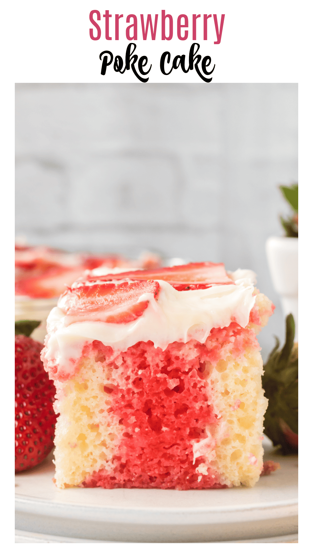 Strawberry Poke Cake - Boston Girl Bakes