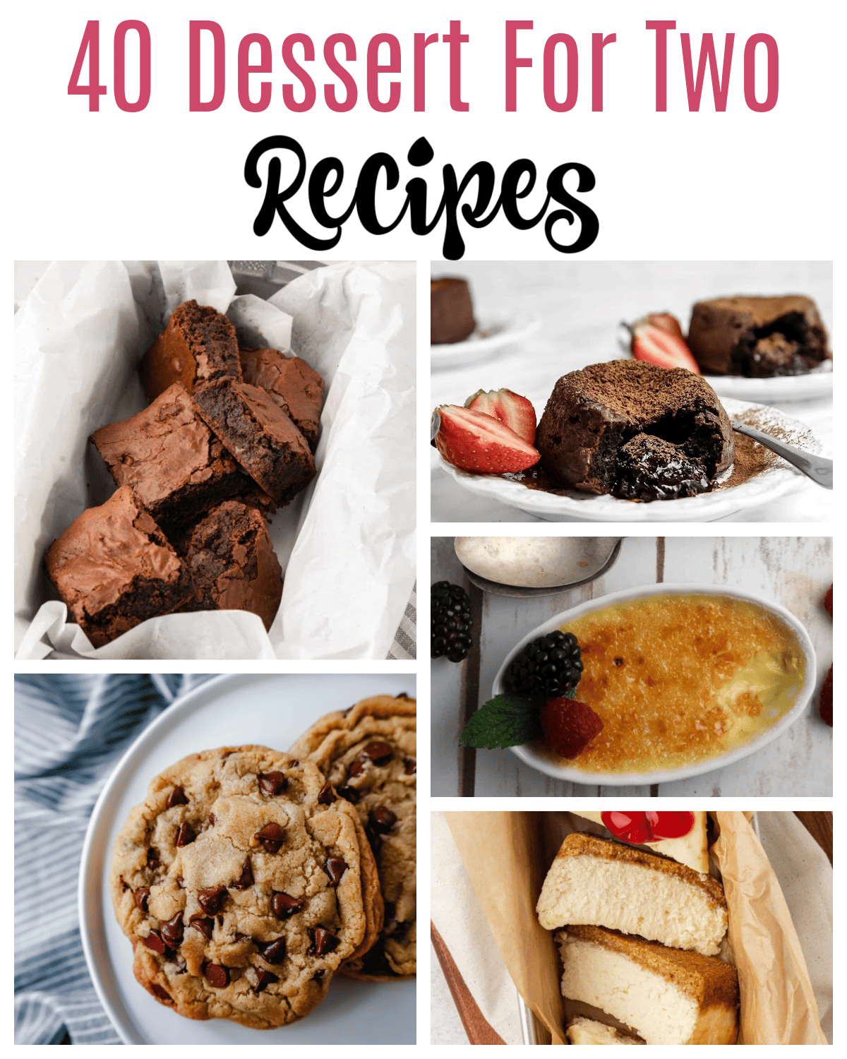 40 Desserts For Two Recipes (Perfect For Valentine's Day!)