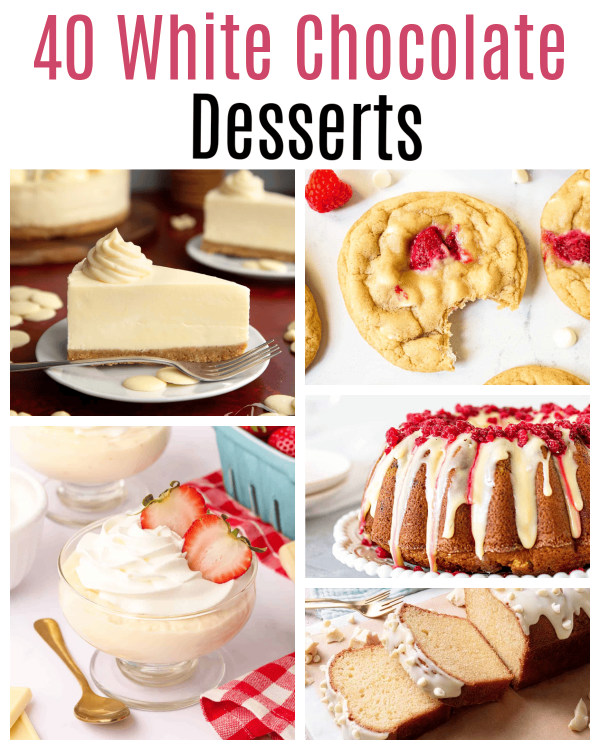 40 White Chocolate Desserts You Have To Try!