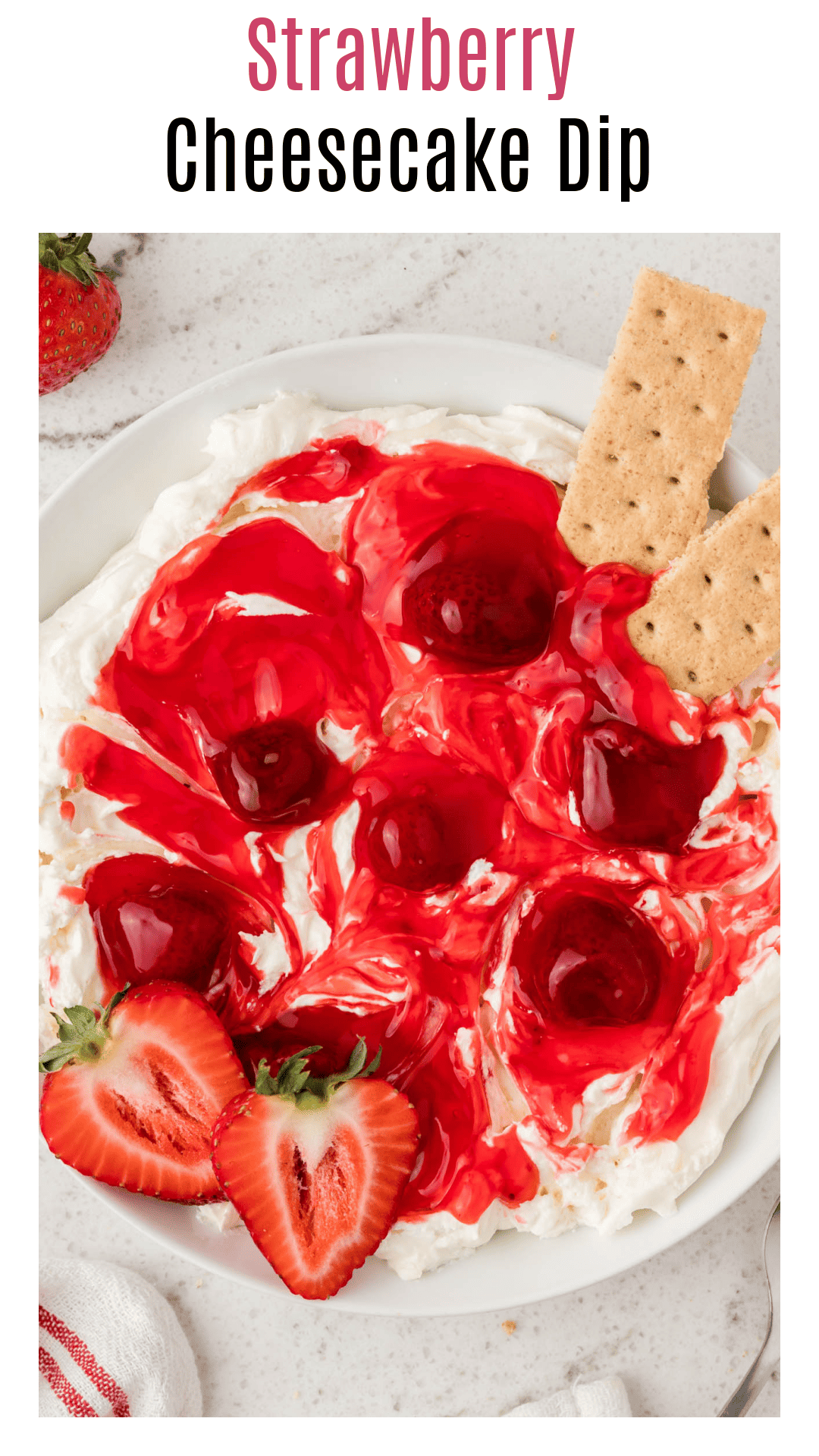 Easy Strawberry Cheesecake Dip (Only 5 Ingredients!)
